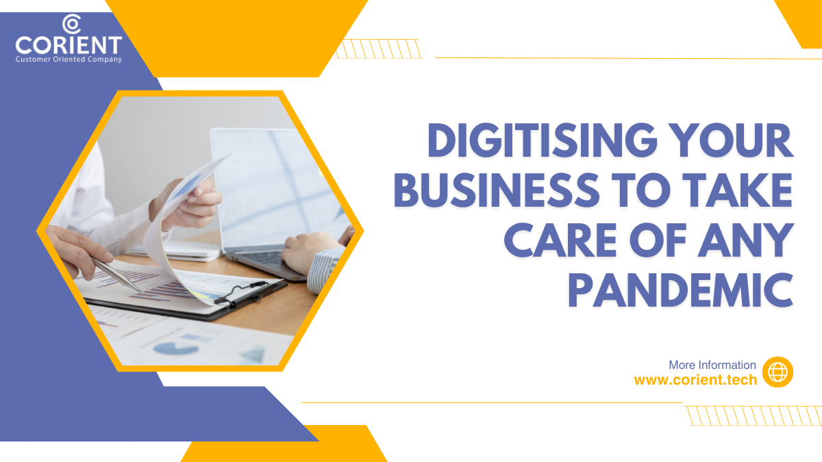 Digitising Your Business To Take Care of Any Pandemic