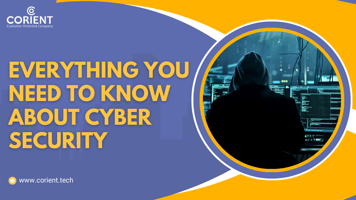 Everything You Need To Know About Cyber Security